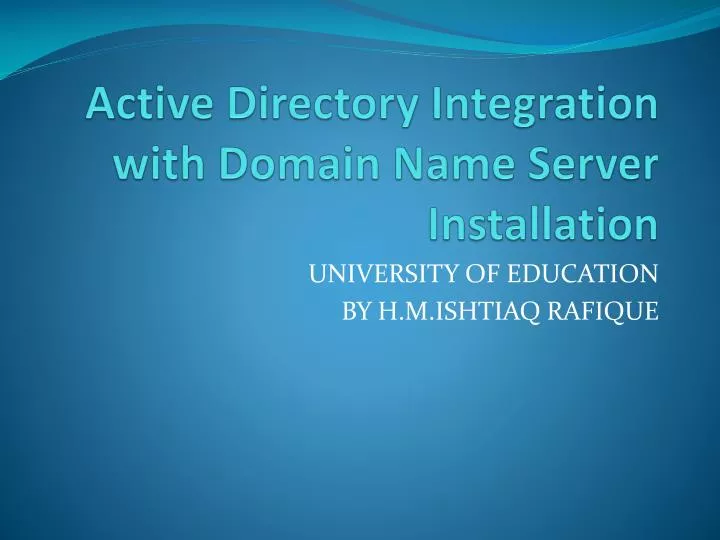 PPT - Active Directory Integration with Domain Name Server Installation ...