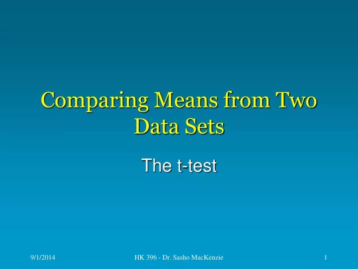 PPT - Comparing Means from Two Data Sets PowerPoint Presentation, free ...