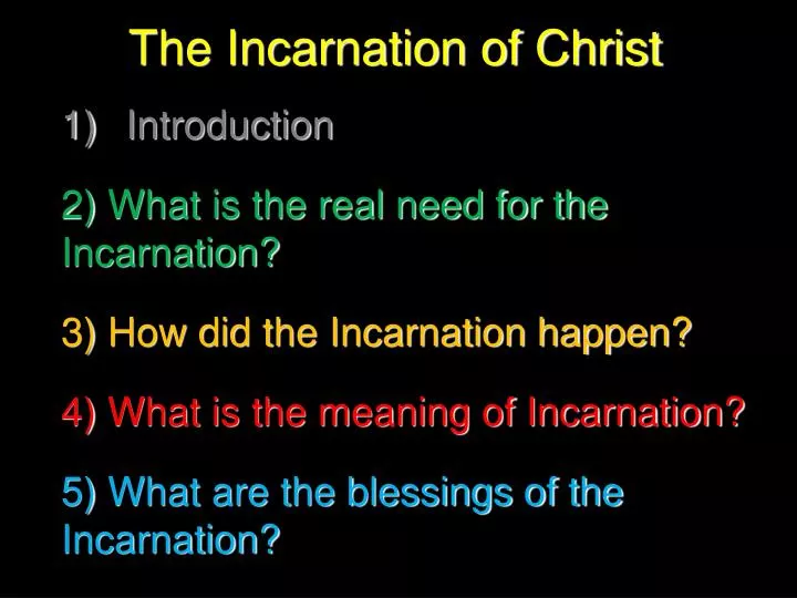 PPT - The Incarnation of Christ Introduction 2) What is the real need ...