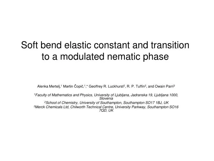 PPT - Soft bend elastic constant and transition to a modulated nematic ...