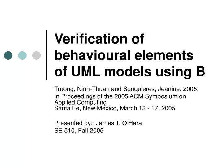 Ppt Verification Of Behavioural Elements Of Uml Models Using B Powerpoint Presentation Id