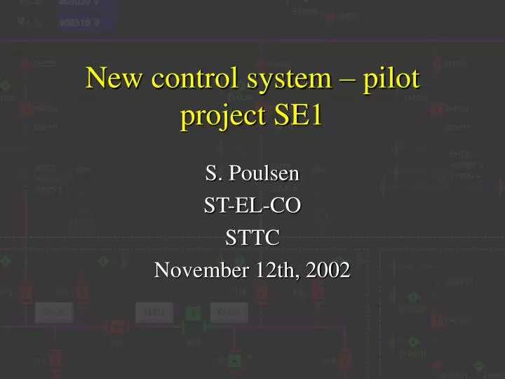 PPT - New control system – pilot project SE1 PowerPoint Presentation ...