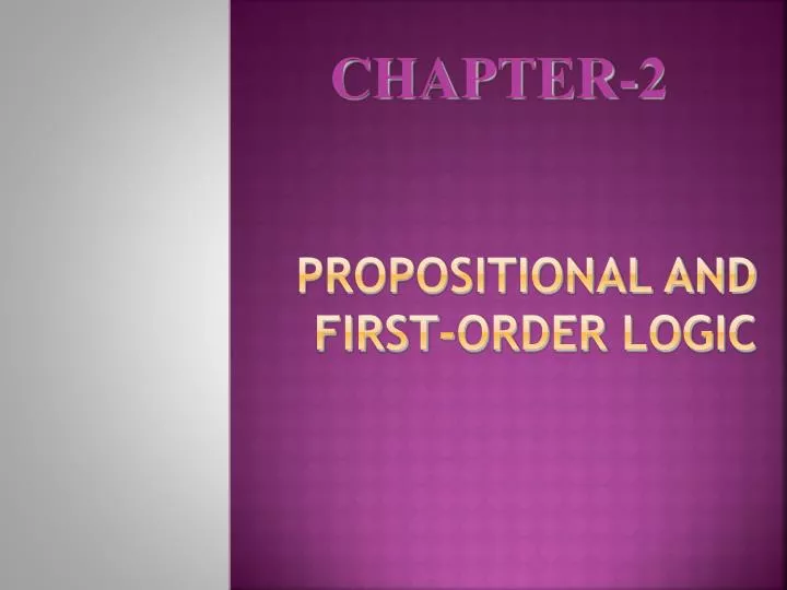 PPT - Propositional and First-Order Logic PowerPoint Presentation, free download - ID:3767827