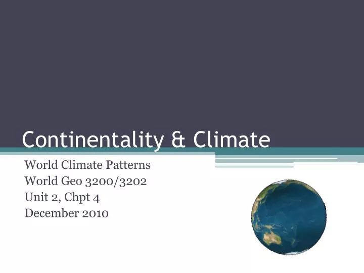 PPT - Continentality & Climate PowerPoint Presentation, free download ...