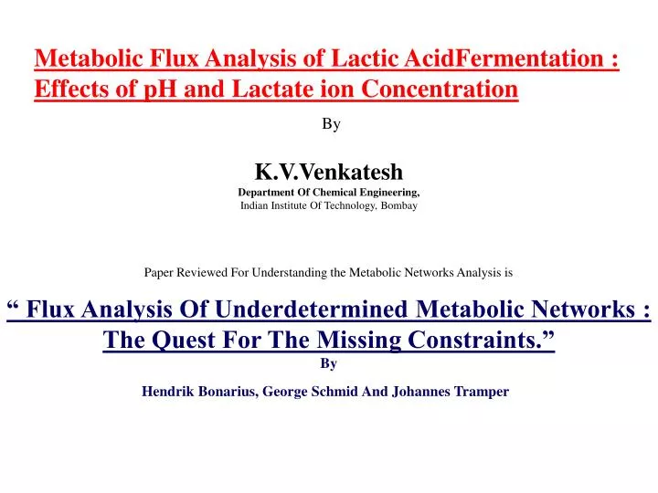 PPT - Metabolic Flux Analysis of Lactic AcidFermentation : Effects of ...