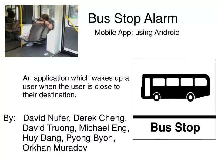 PPT - Bus Stop Alarm PowerPoint Presentation, free download - ID:3769098