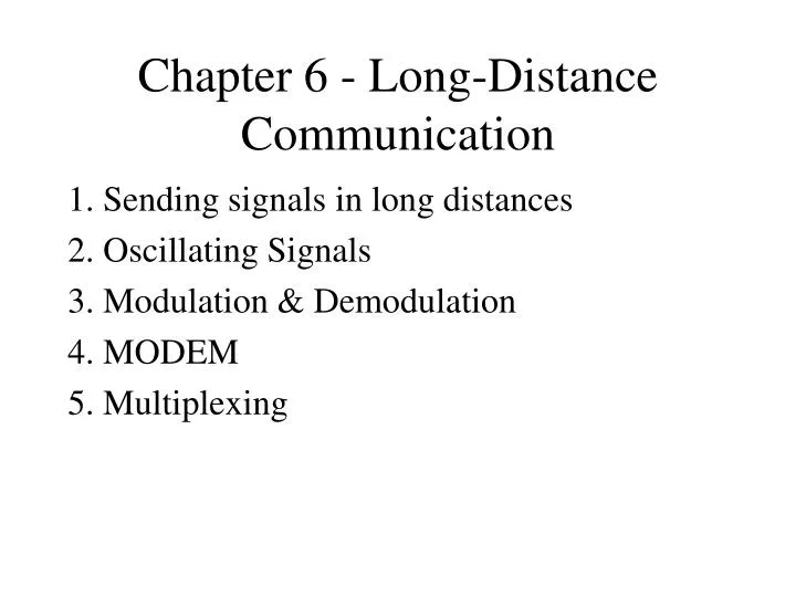 PPT - Chapter 6 - Long-Distance Communication PowerPoint Presentation ...