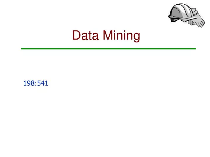 PPT - Data Mining PowerPoint Presentation, free download - ID:3770195