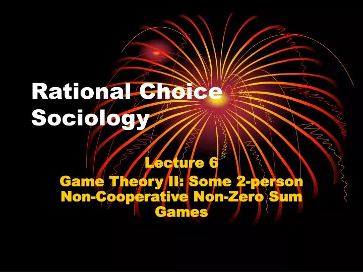 PPT - Rational Choice Sociology PowerPoint Presentation, free download ...