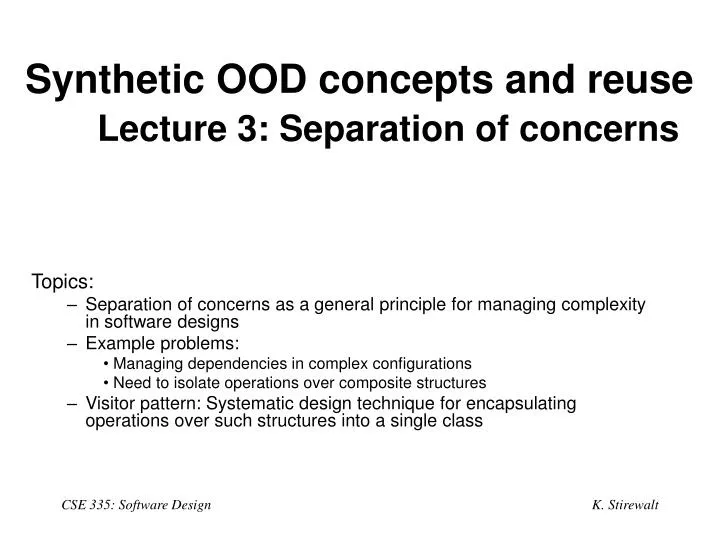 PPT - Synthetic OOD concepts and reuse Lecture 3: Separation of concerns PowerPoint Presentation ...