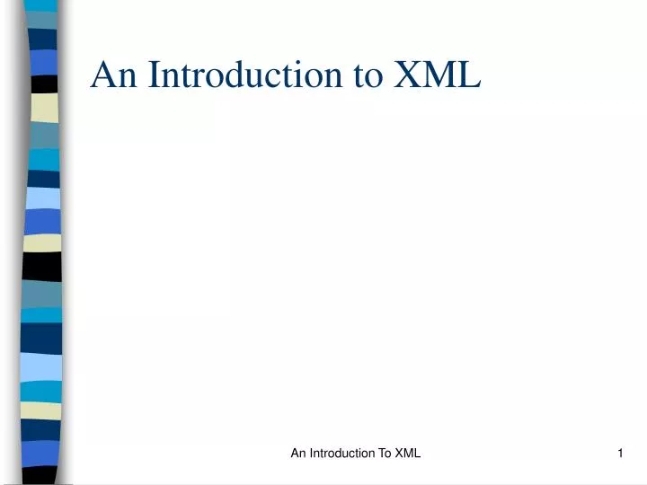 PPT - An Introduction to XML PowerPoint Presentation, free download ...