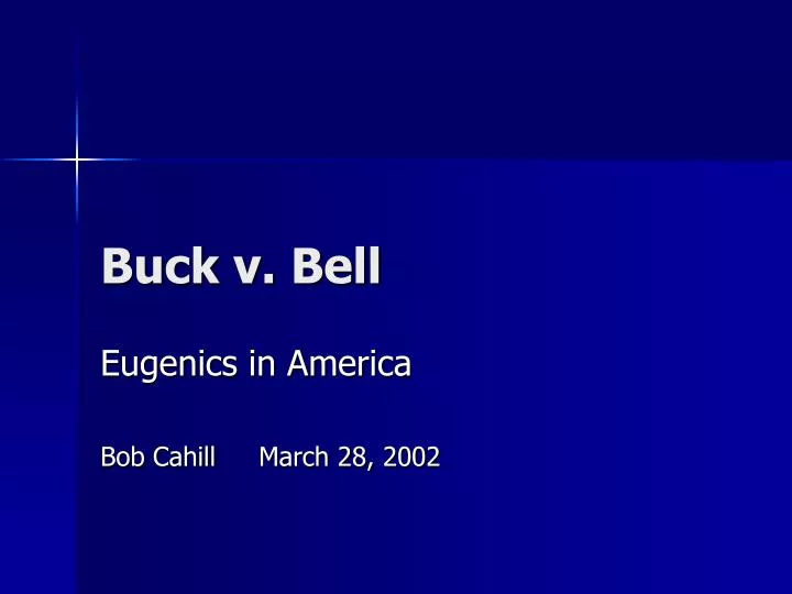 PPT - Buck v. Bell PowerPoint Presentation, free download - ID:3770856