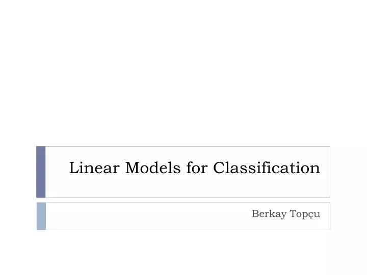 PPT - Linear Models for Classification PowerPoint Presentation, free ...