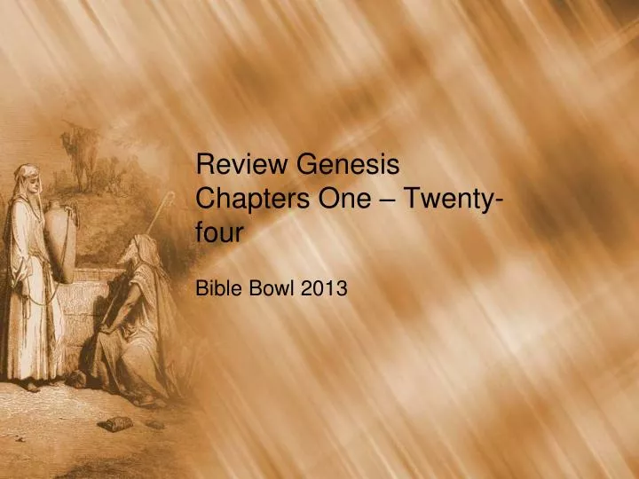 PPT - Review Genesis Chapters One – Twenty-four PowerPoint Presentation ...