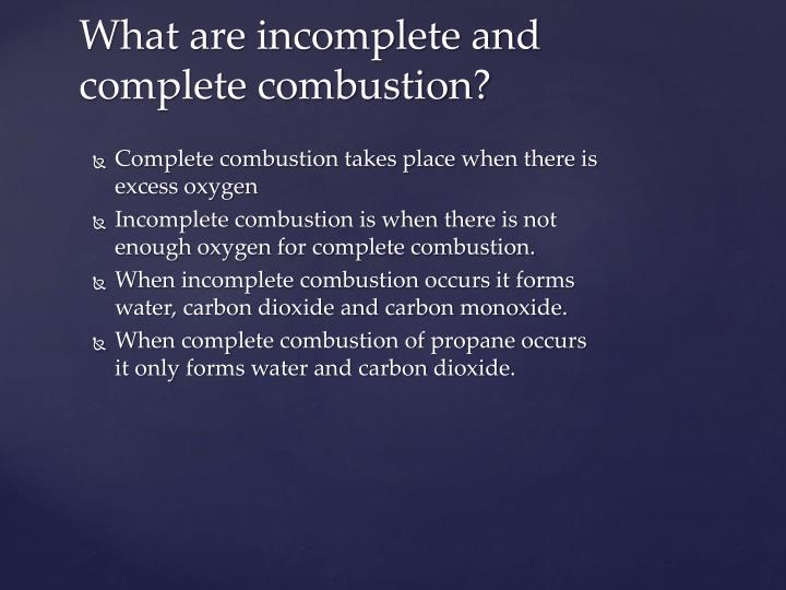 PPT - The difference between incomplete and complete combustion of ...