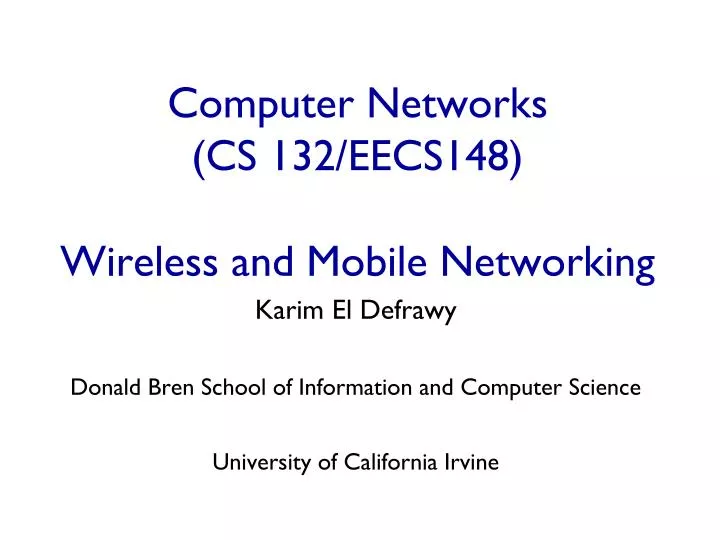 PPT - Computer Networks (CS 132/EECS148) Wireless and Mobile Networking PowerPoint Presentation ...