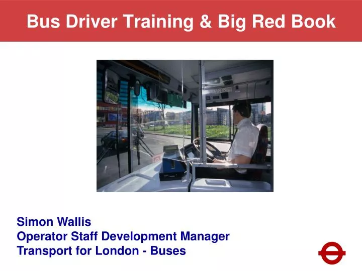 PPT - Bus Driver Training & Big Red Book PowerPoint Presentation, free ...