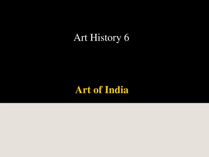 PPT - Art History 6 PowerPoint Presentation, free download - ID:3775452