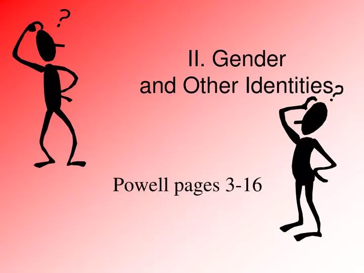 PPT - II. Gender and Other Identities PowerPoint Presentation, free ...