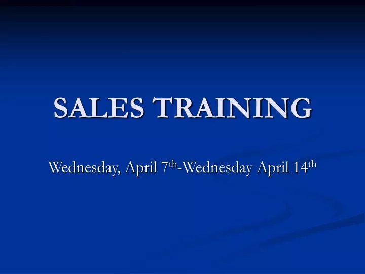 PPT - SALES TRAINING PowerPoint Presentation, free download - ID:3776544