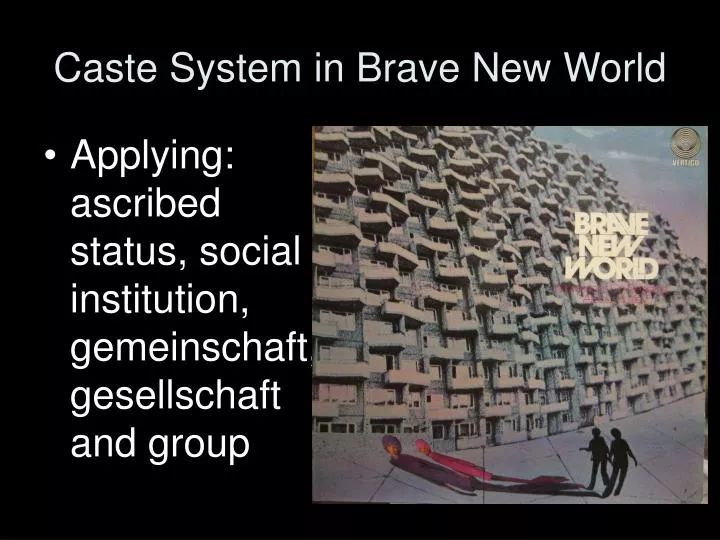 PPT - Caste System in Brave New World PowerPoint Presentation, free ...