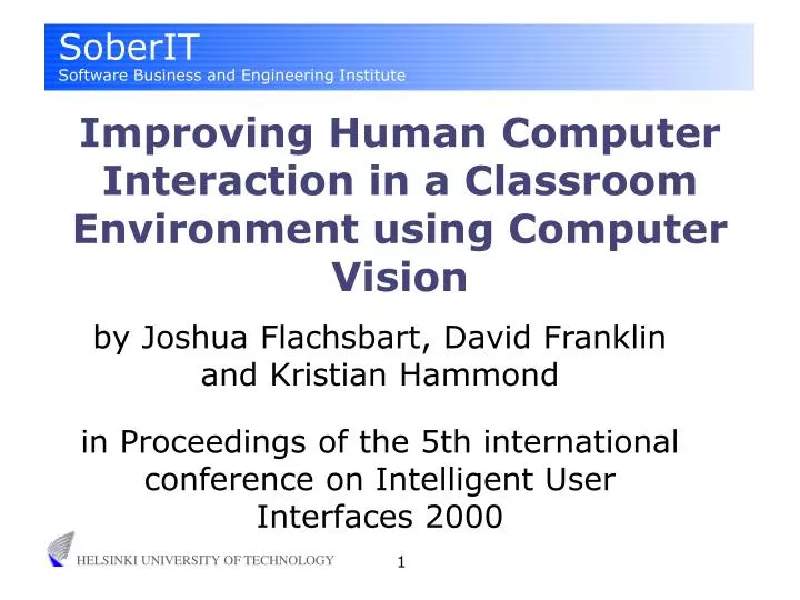 PPT - Improving Human Computer Interaction in a Classroom Environment ...