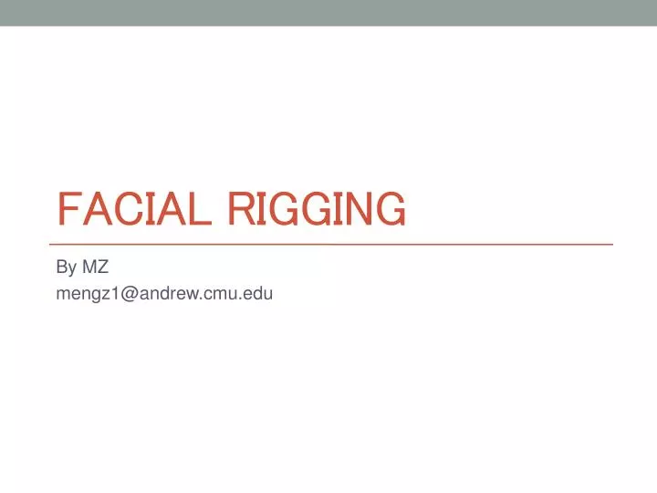 PPT - Facial rigging PowerPoint Presentation, free download - ID:3779313