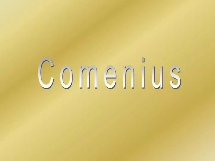 PPT - Comenius PowerPoint Presentation, free download - ID:3780949