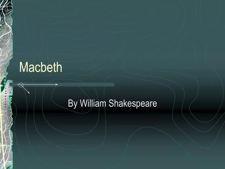 PPT - Macbeth PowerPoint Presentation, free download - ID:3781288