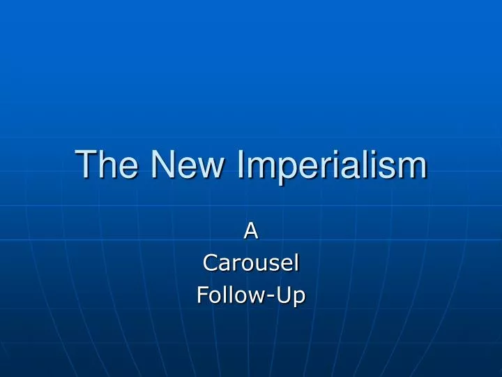 PPT - The New Imperialism PowerPoint Presentation, free download - ID ...