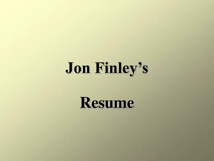 PPT - Jon Finley’s PowerPoint Presentation, free download - ID:3781984
