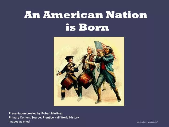 PPT - An American Nation is Born PowerPoint Presentation, free download ...