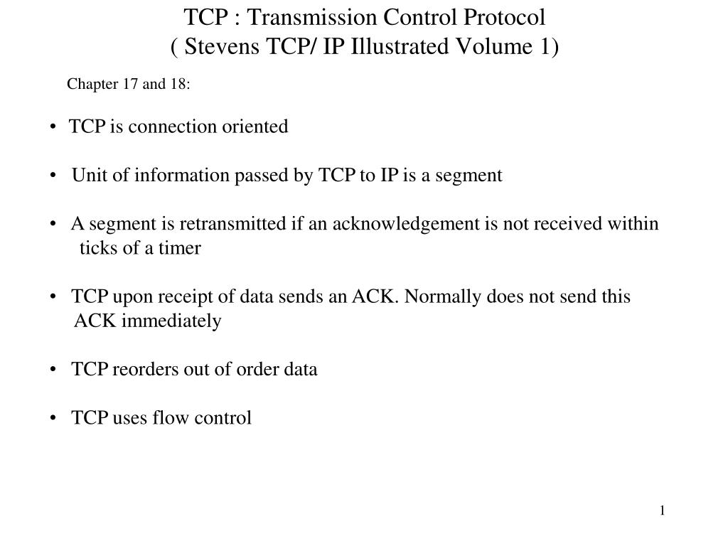 PPT - TCP : Transmission Control Protocol ( Stevens TCP/ IP Illustrated ... PPT - TCP : Transmission Control Protocol ( Stevens TCP/ IP Illustrated ...