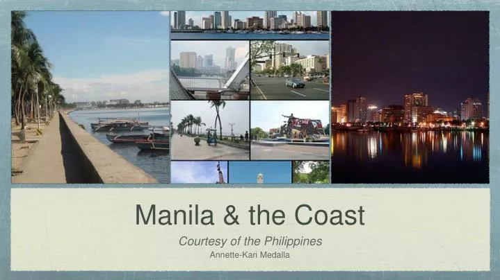 PPT - Manila & the Coast PowerPoint Presentation, free download - ID ...