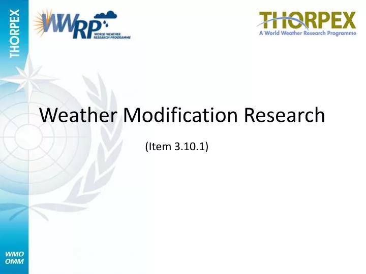 PPT - Weather Modification Research PowerPoint Presentation, free ...