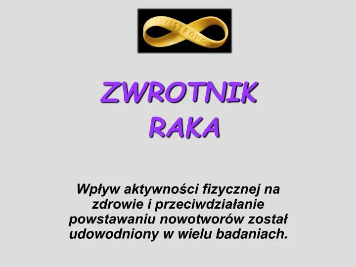 PPT - ZWROTNIK RAKA PowerPoint Presentation, free download - ID:3784481