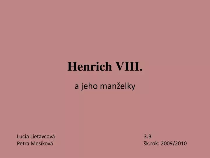 PPT - Henrich VIII. PowerPoint Presentation, free download - ID:3784735