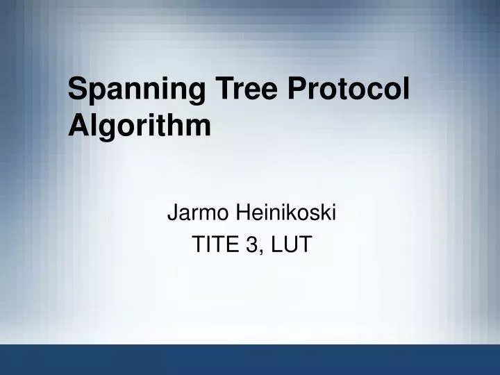 PPT - Spanning Tree Protocol Algorithm PowerPoint Presentation, free ...