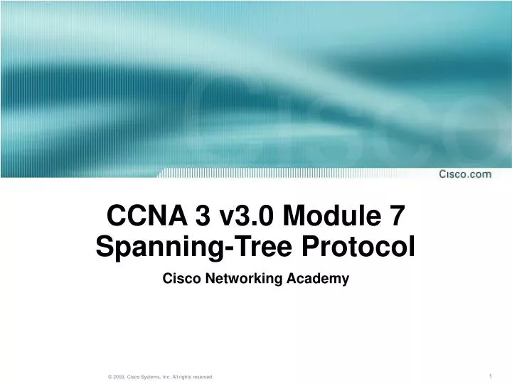 PPT - CCNA 3 v3.0 Module 7 Spanning-Tree Protocol PowerPoint Presentation - ID:3784944