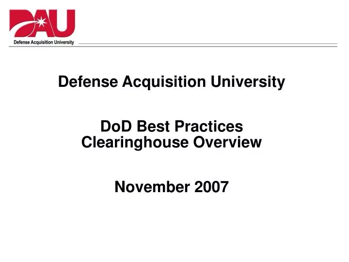 PPT - Defense Acquisition University DoD Best Practices Clearinghouse ...