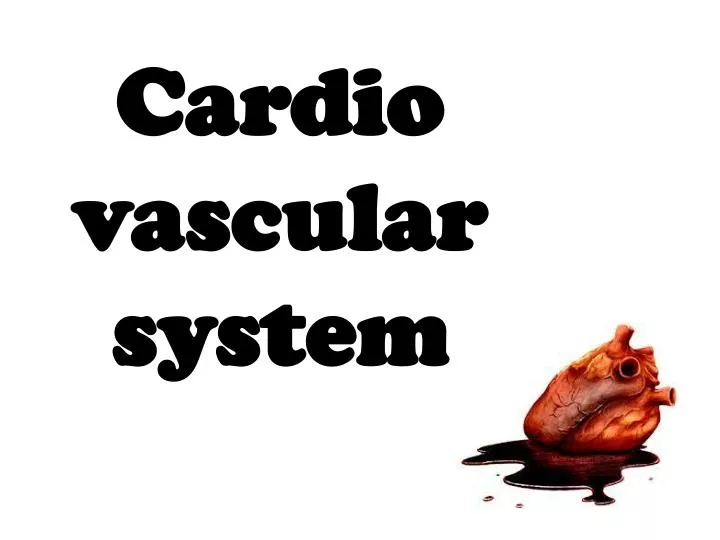 PPT - Cardio vascular system PowerPoint Presentation, free download ...