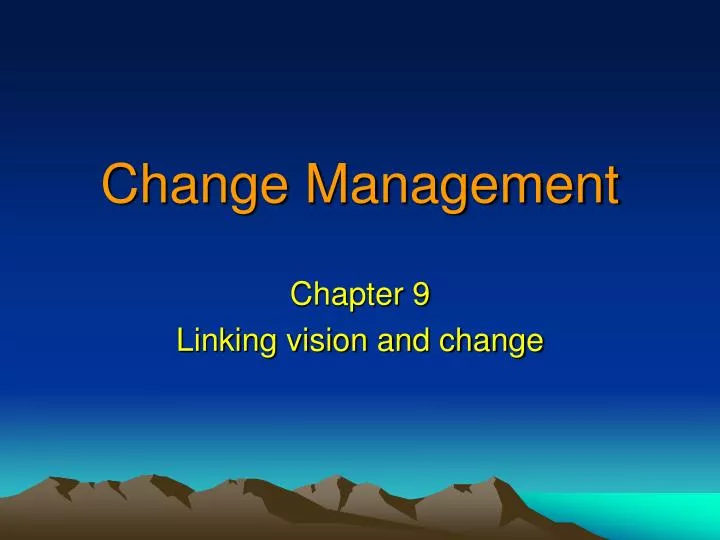 PPT - Change Management PowerPoint Presentation, free download - ID:3787463