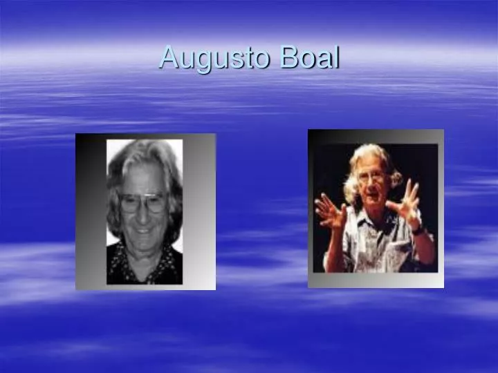PPT - Augusto Boal PowerPoint Presentation, free download - ID:3787720