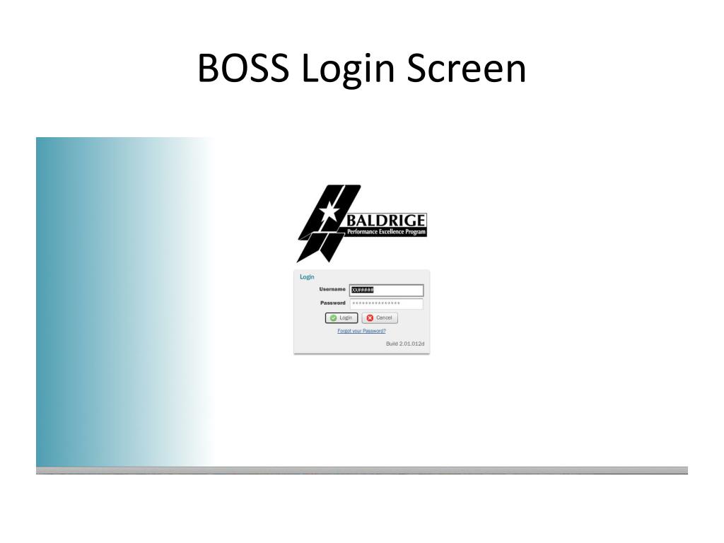 PPT - Working with the BOSS (Baldrige Online Scoring Solution ...