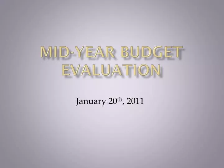 PPT - Mid-Year Budget Evaluation PowerPoint Presentation, free download ...