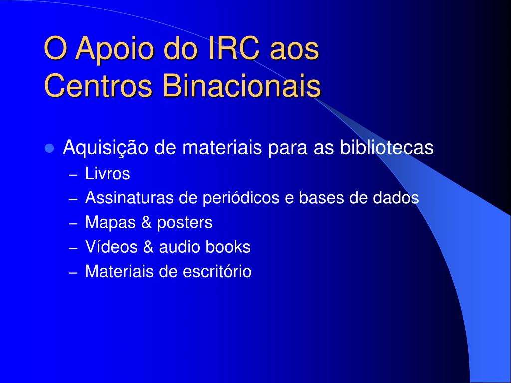 PPT - Support and Recognition of Binational Centers in Brazil ...