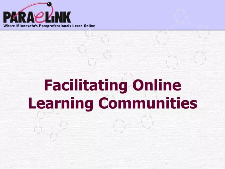 PPT - Facilitating Online Learning Communities PowerPoint Presentation ...