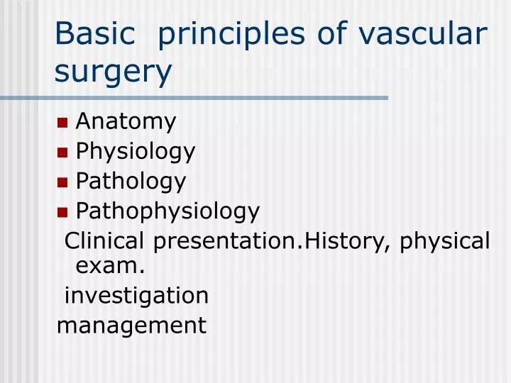 PPT - Basic principles of vascular surgery PowerPoint Presentation ...