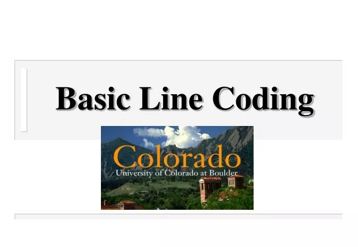 PPT - Basic Line Coding PowerPoint Presentation, free download - ID:3790209