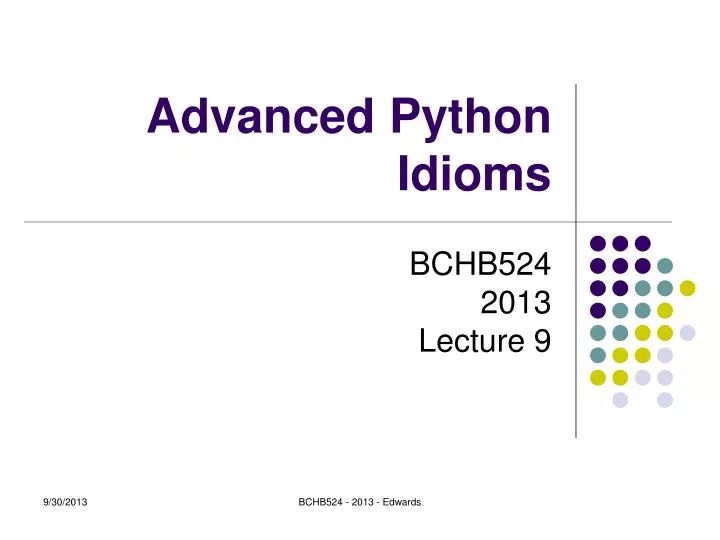 PPT - Advanced Python Idioms PowerPoint Presentation, free download - ID:3792060